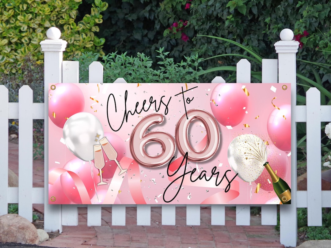 Custom Cheers to 60 Years Banner, Pink & Silver Theme, Happy 60th Birthday Party Banner, Outdoor ...
