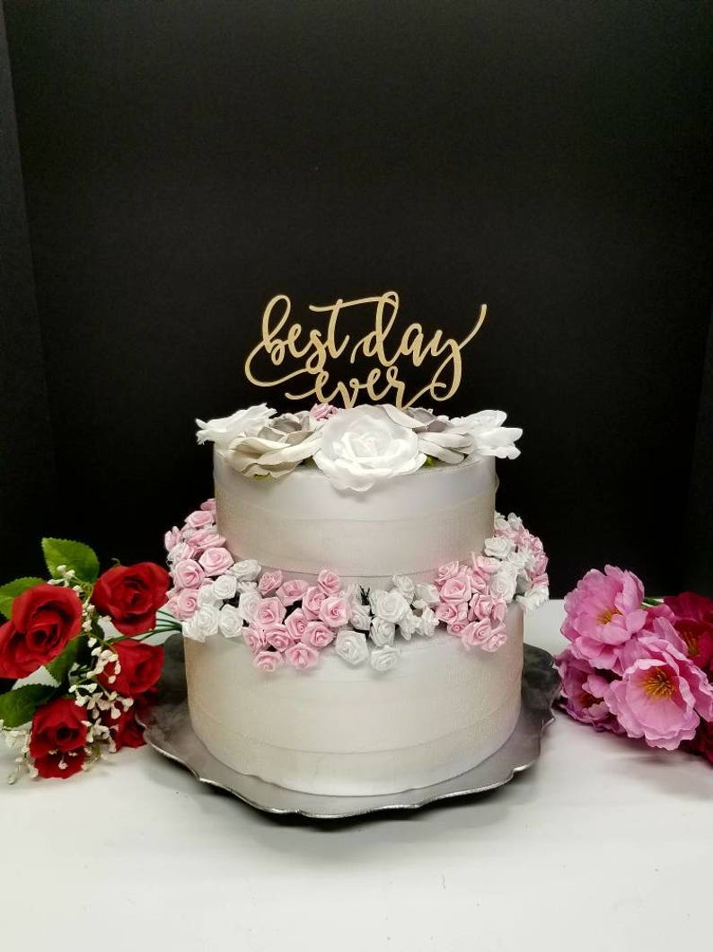 Best Day Ever Cake Topper. Best Day Ever Wedding Cake Topper. | Etsy