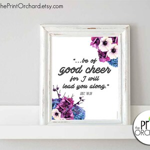 Be of Good Cheer, Scripture Quote, D&C, LDS Scripture, Quote, Scripture ...