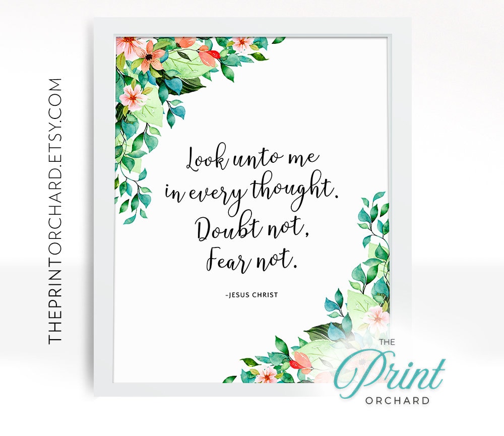 Look Unto Me in Every Thought, Doubt Not, Fear Not, D&C 6:36, Christian ...