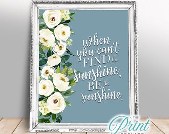 Be the Sunshine Printable When You Can't Find the Sunshine | Etsy