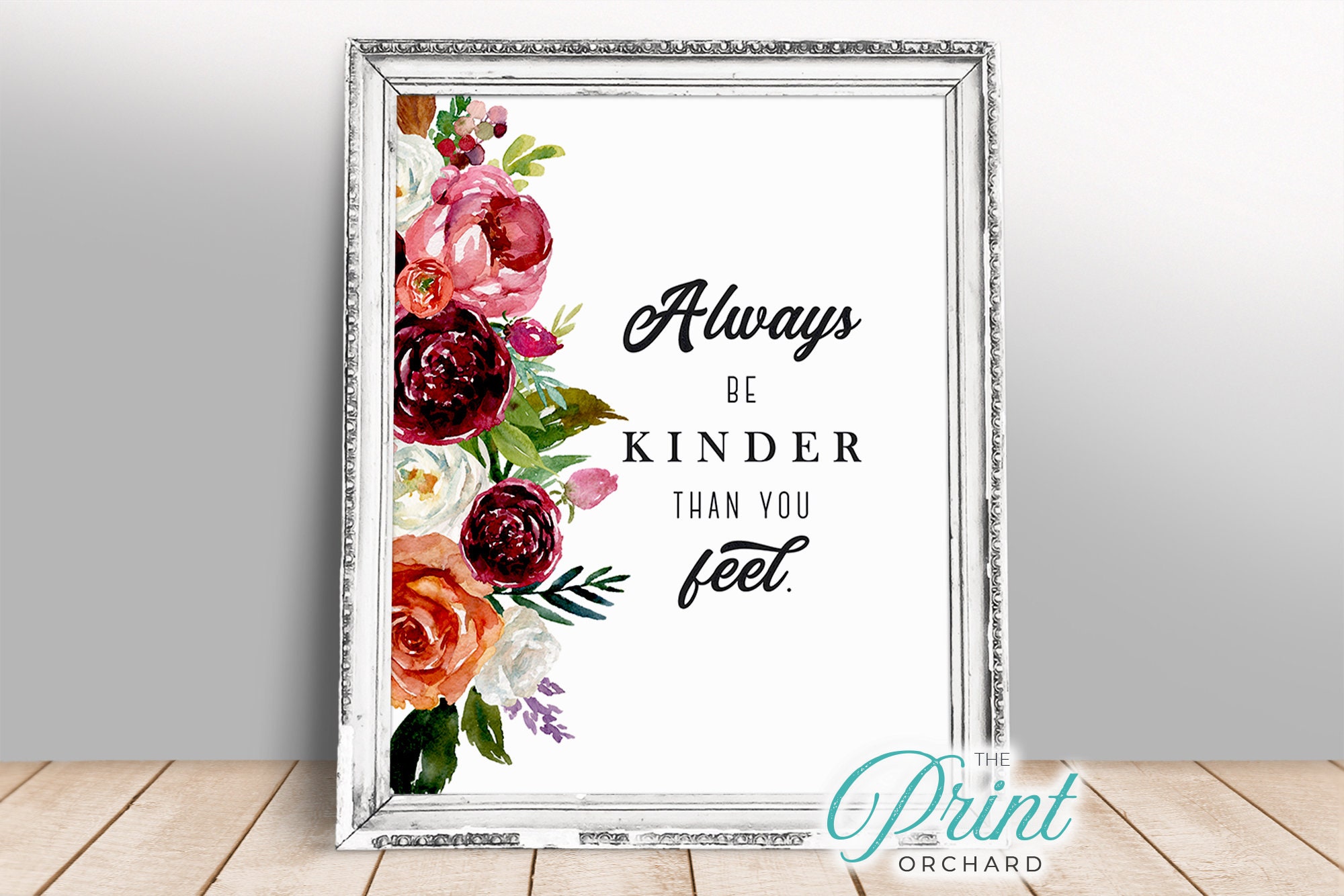 Always Be A Little Kinder Than You Feel PRINTABLE, Kindness Quotes, Be ...