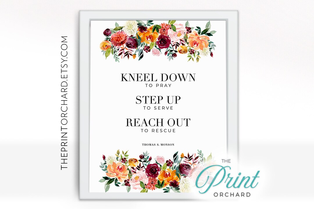 LDS Art, Thomas S Monson, Kneel Down to Pray Sign, Christian Art ...