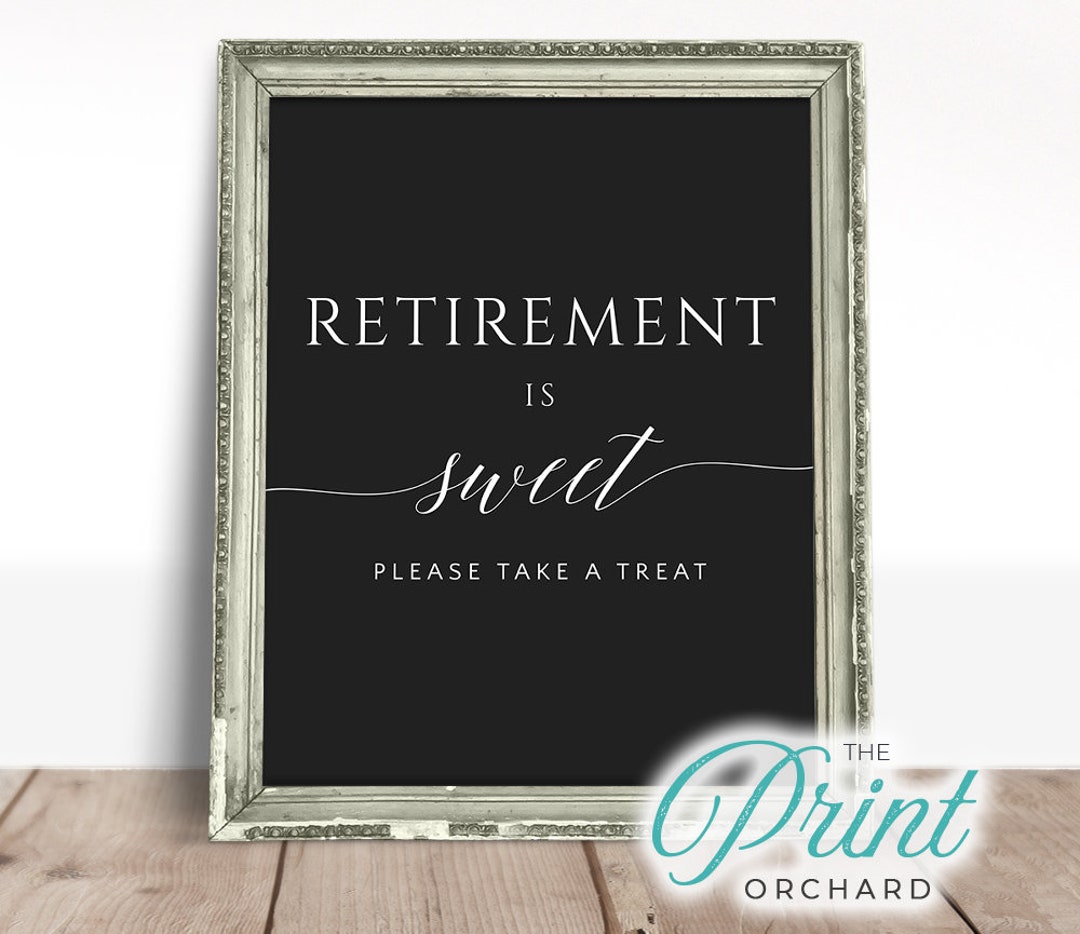 Retirement is Sweet Sign, Retirement Sign Please Take a Treat ...