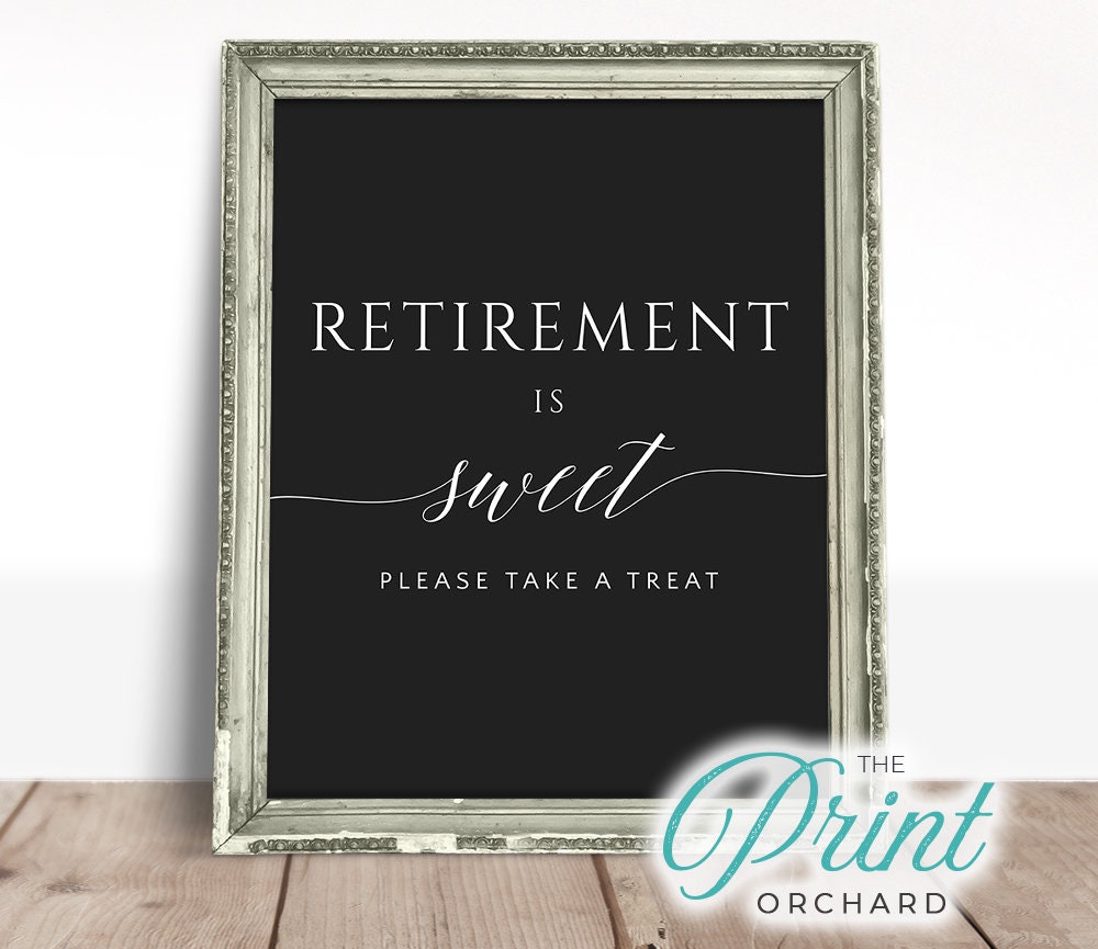 Retirement is Sweet Sign, Retirement Sign Please Take a Treat ...