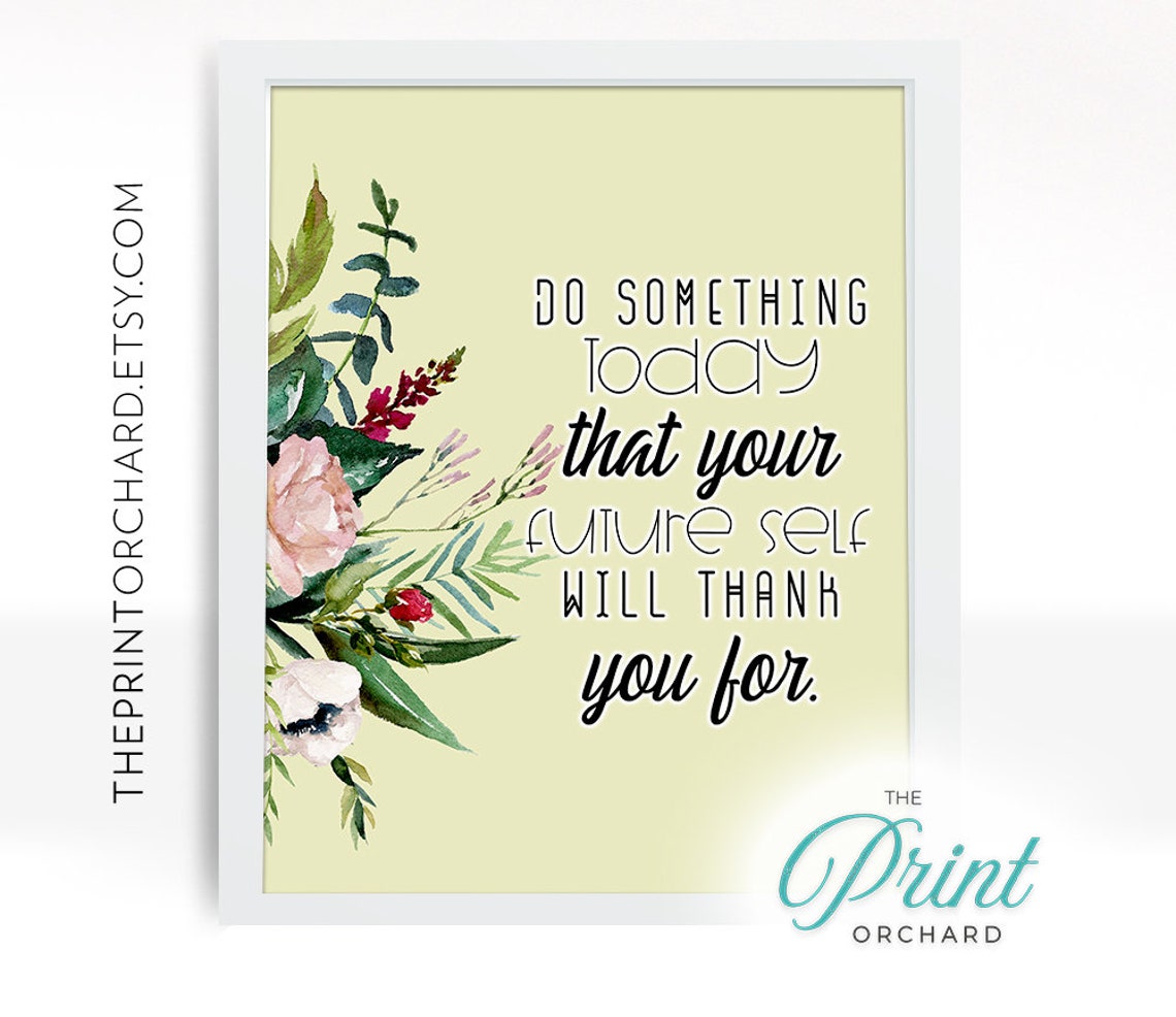 Do Something Today Your Future Self Will Thank You For, Self ...