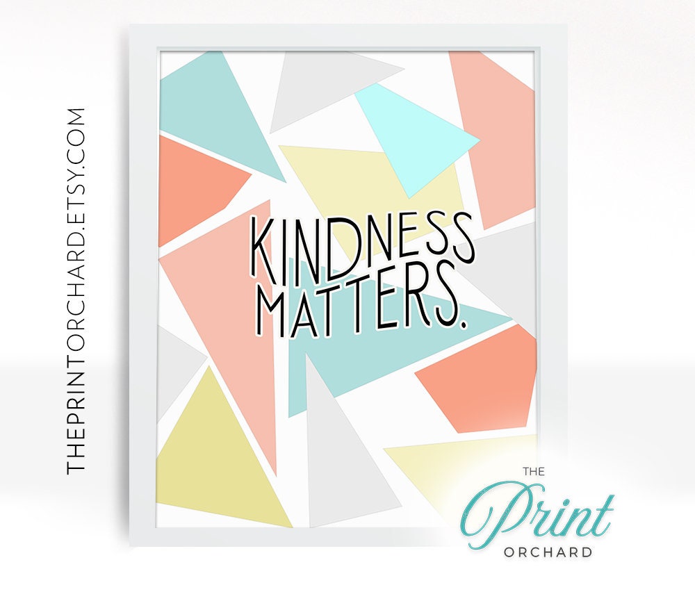 Kindness Matters Kindness Quotes Classroom Art PRINTABLE, Be Kind ...
