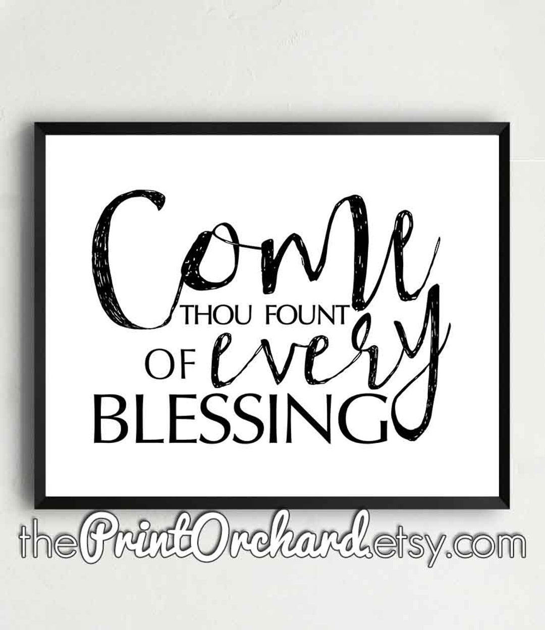 Come Thou Fount of Every Blessing Hymn Christian Quote Robert Robinson ...
