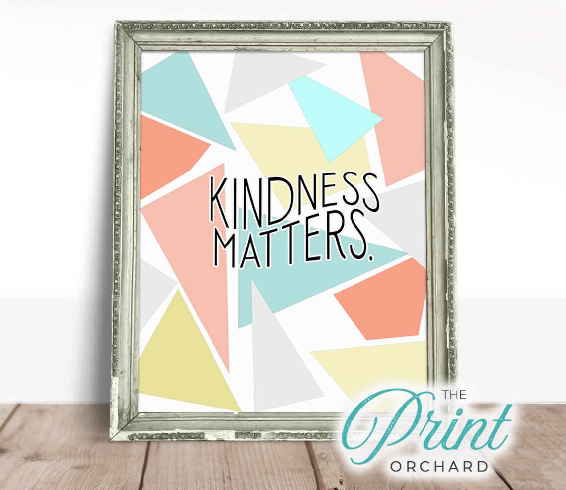 Kindness Matters Kindness Quotes Classroom Art PRINTABLE, Be Kind ...