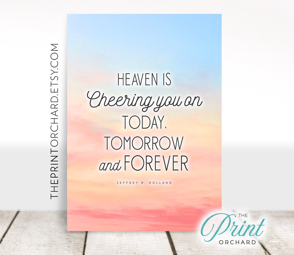 Heaven is Cheering You on Today Tomorrow and Forever LDS Scripture Art ...