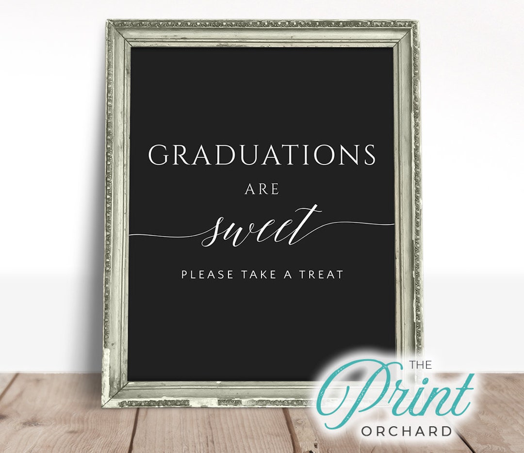 Graduations Are Sweet Grad Party Sign - Guest Favors Sign Please Take a ...