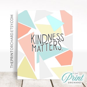 Kindness Matters Kindness Quotes Classroom Art PRINTABLE, Be Kind ...