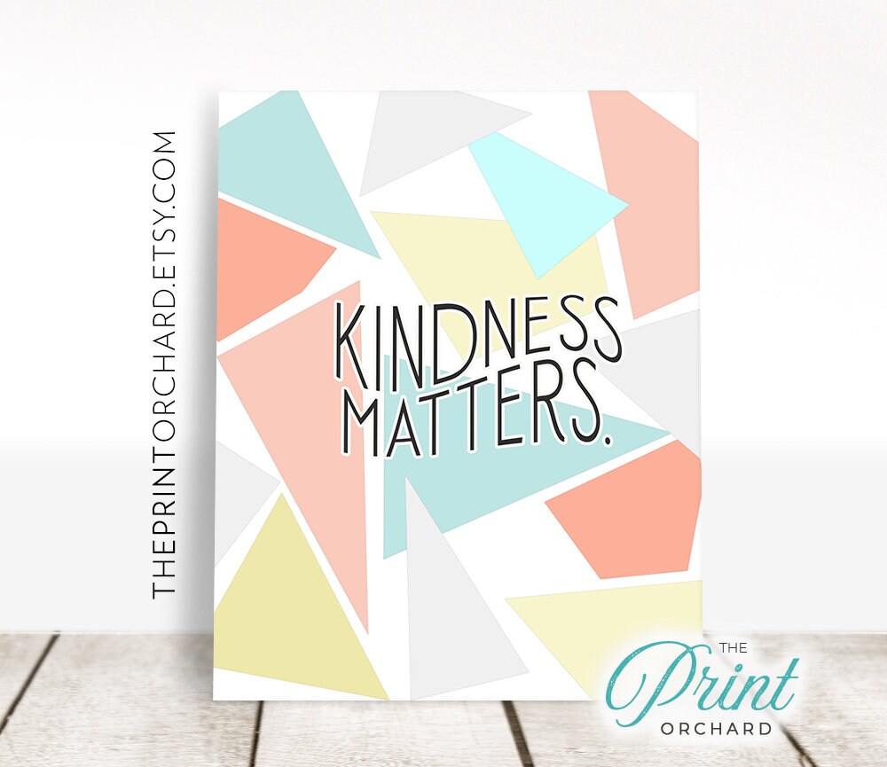 Kindness Matters Kindness Quotes Classroom Art PRINTABLE, Be Kind ...