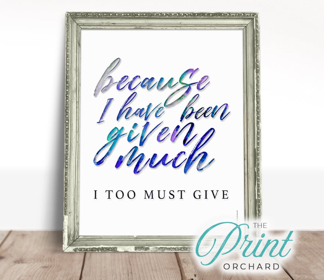 Because I Have Been Given Much, I Too Must Give, Christian Art, LDS ...