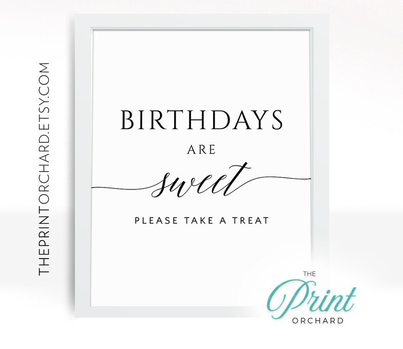 Birthdays Are Sweet Birthday Party Sign - Birthday Favors Sign Please ...