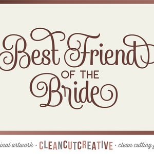 SVG Best Friend of the Bride Svg Cut File Design Bridal Party Wedding ...