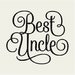SVG Best Uncle Svg Uncle Craft Idea Uncle Gift Svg Cutfile Cutting File ...