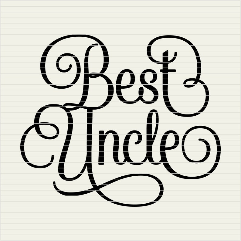 SVG Best Uncle Svg Uncle Craft Idea Uncle Gift Svg Cutfile | Etsy