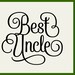 SVG Best Uncle Svg Uncle Craft Idea Uncle Gift Svg Cutfile Cutting File ...
