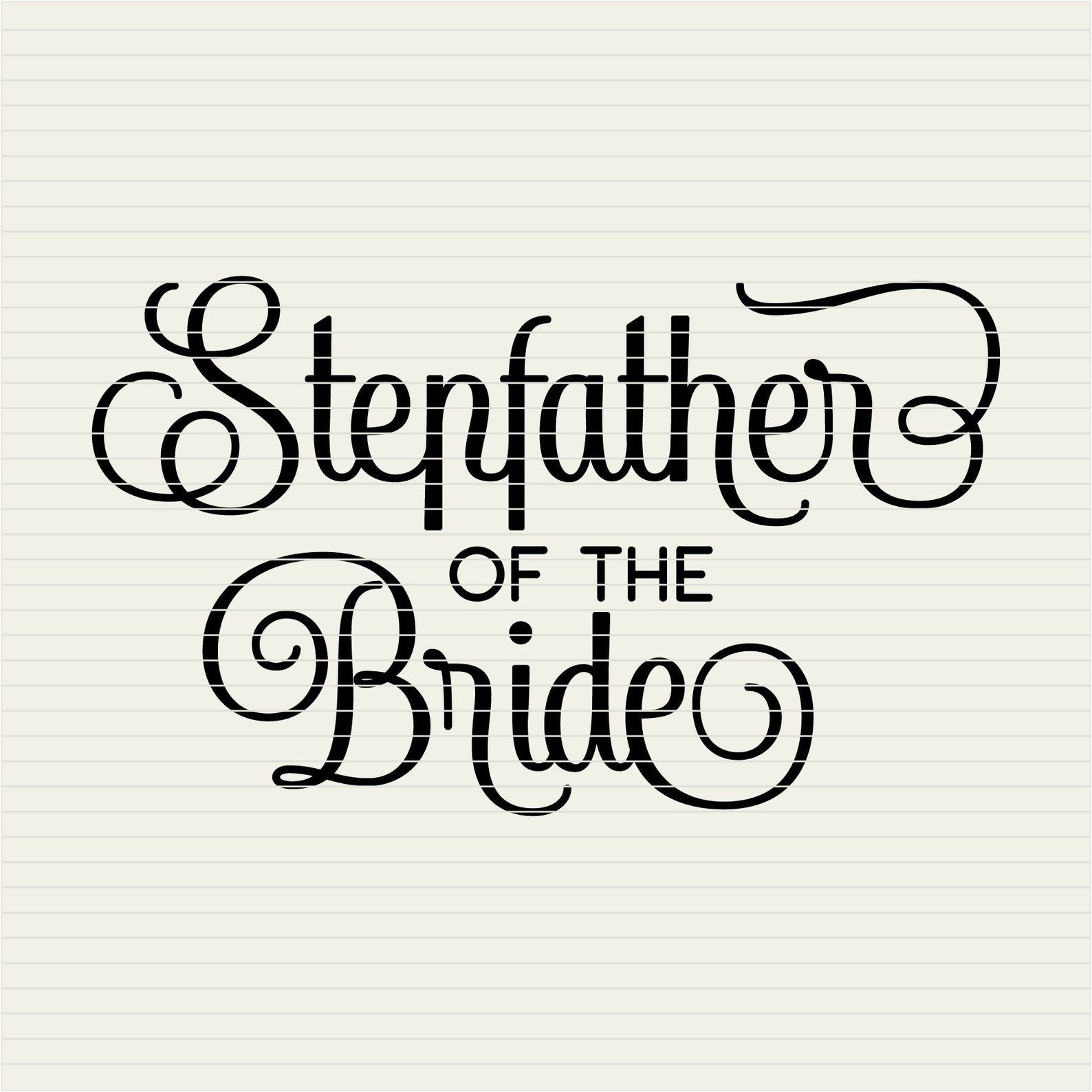 SVG Stepfather of the Bride Svg Stepdad Step Dad Svg Wedding Party Svg ...