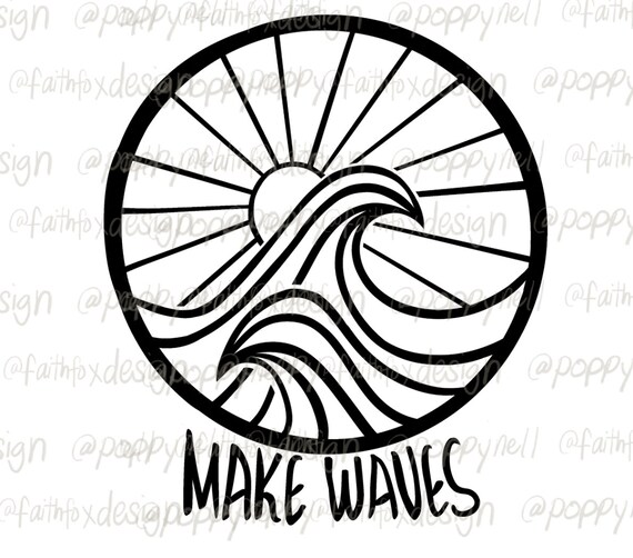 SVG PNG Digital Files Cutting Machine Make Waves Summer Beach - Etsy