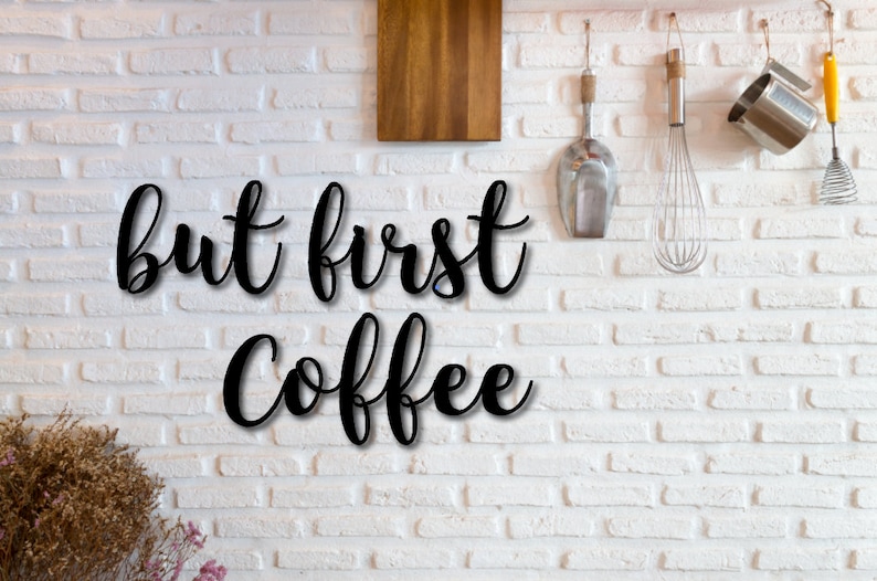 Coffee Sign but First Coffee Coffee Bar Coffee Sayings - Etsy