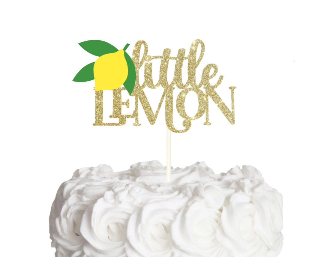 Little Lemon Cake Topper, Lemon Birthday Topper, Lemon Baby Shower ...