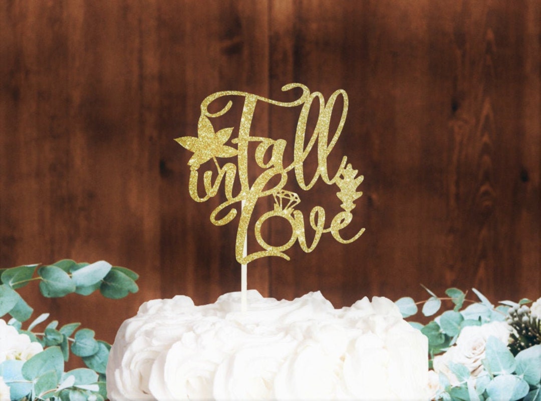Fall in Love Topper, Fall Wedding Cake Topper, Autumn Cake Topper, Fall ...