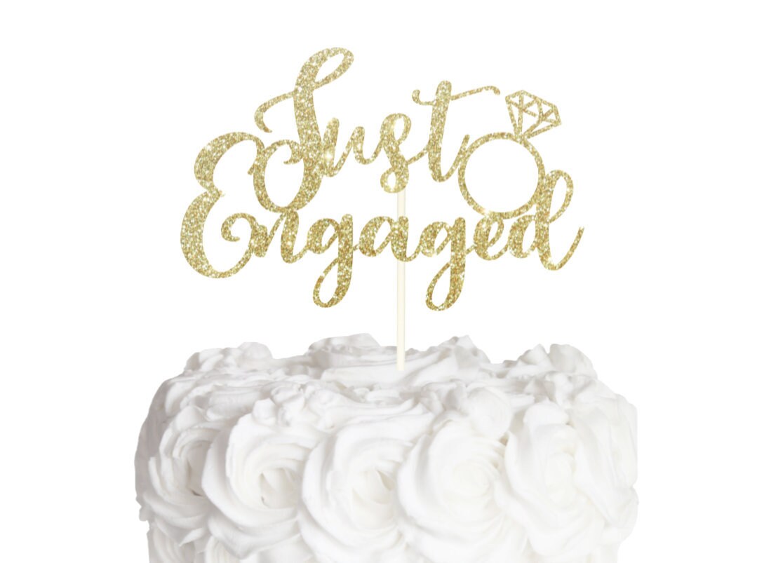 Just Engaged Cake Topper Engaged Topper She SAID Yes | Etsy