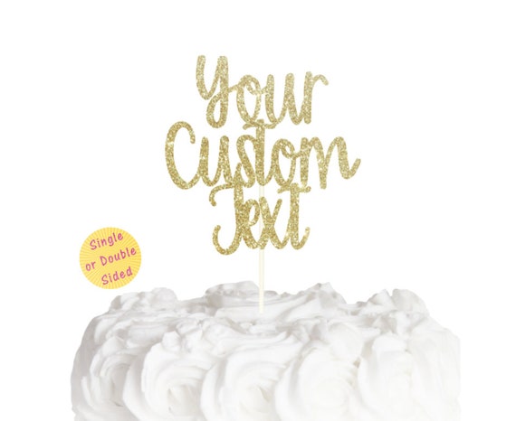 Custom Cake Topper Personalized Cake Topper Cake Topper - Etsy