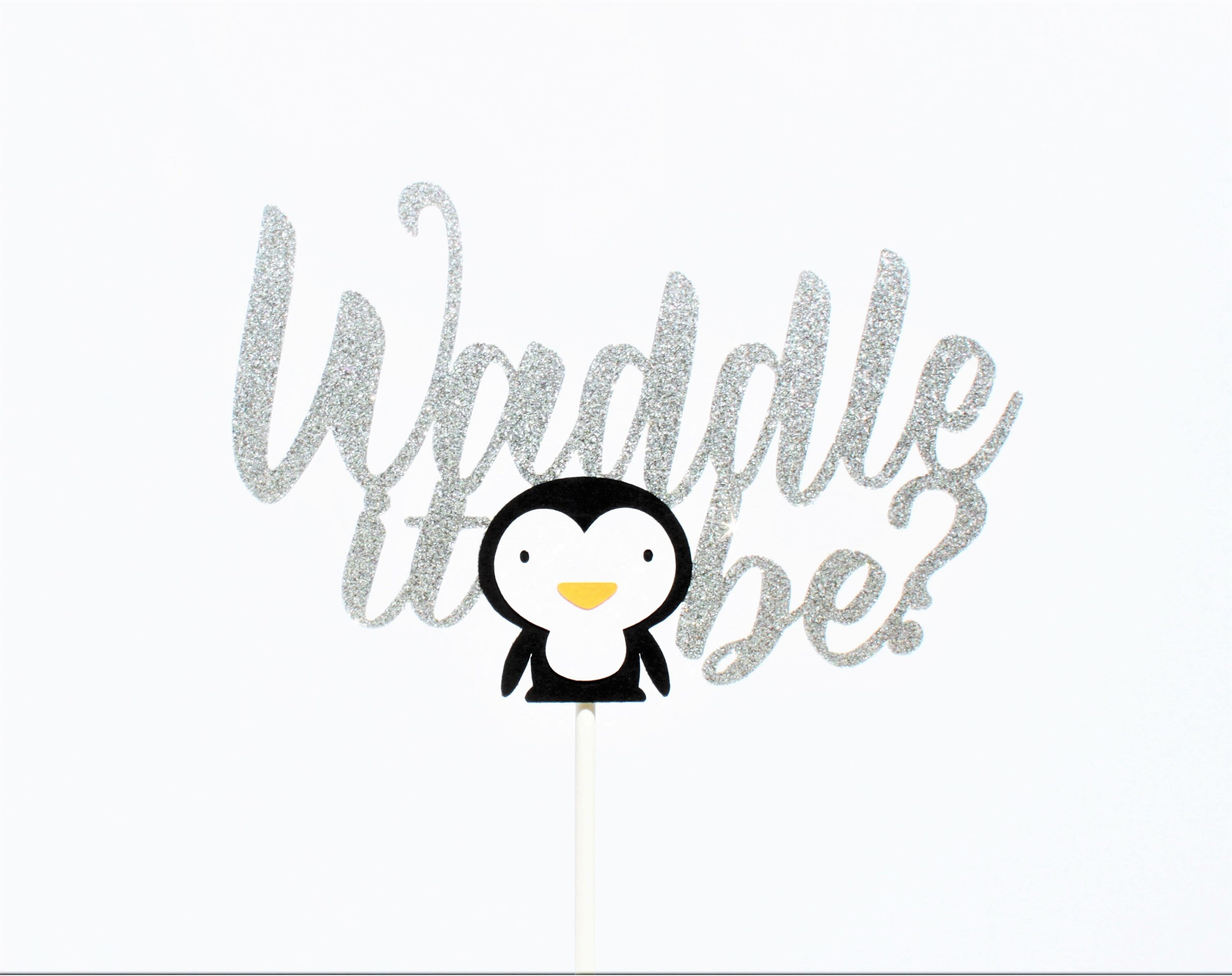 Waddle It Be Cake Topper, Penguin Gender Reveal Cake Topper, Waddle It ...