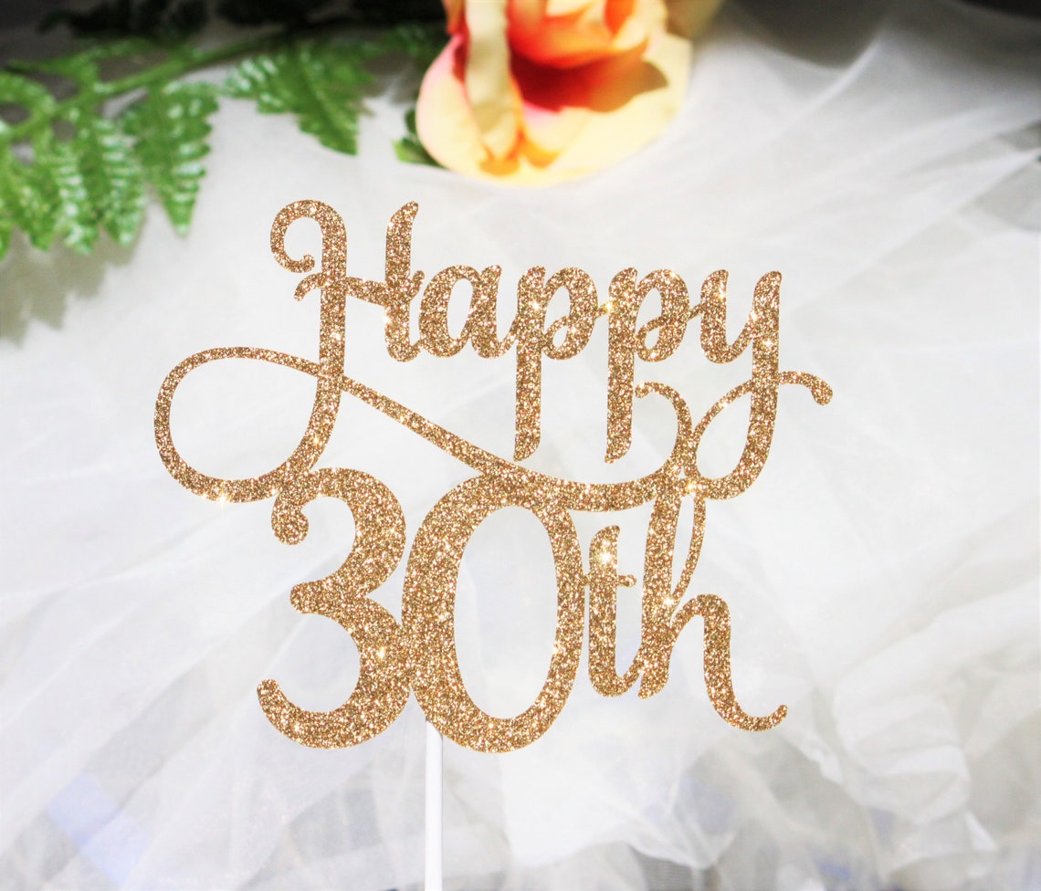 Happy 30th Cake Topper 30th Birthday Topper Any Age Cake | Etsy
