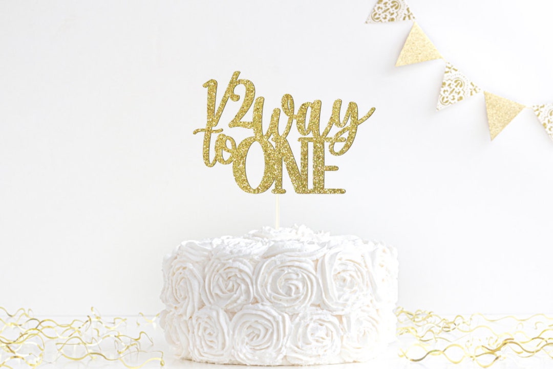 1/2 Way to One Cake Topper, Halfway to One, Sparkle Half Birthday Party ...