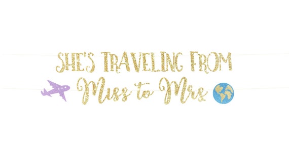 She's Traveling From Miss to Mrs Banner Adventure Begins | Etsy