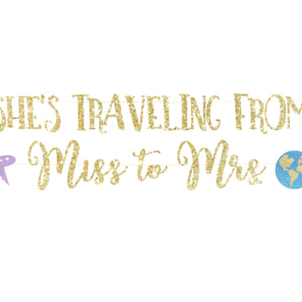 Traveling From Miss to Mrs Banner - Etsy