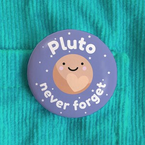 Pluto Never Forget Pin Badge, Space Button Badge, Astronomy Lapel Pin ...