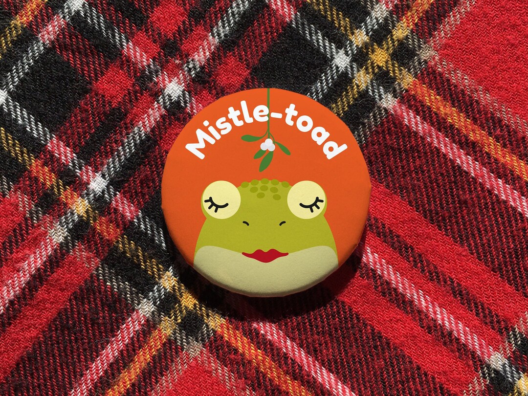 Mistle-toad Funny Christmas Badge, Toad Pun, Christmas Eve Box Fillers ...