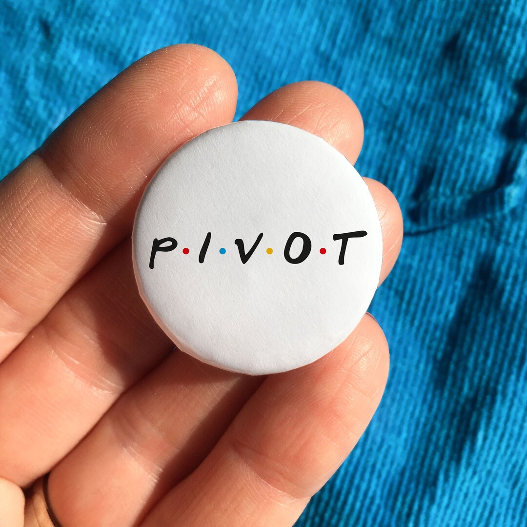 Pivot Friends Badge, Friends TV Show Gift, Ross Geller Pin, Ross ...