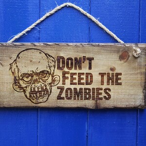 Dont Feed the Zombies Wooden Sign Monster Scary Rustic Halloween Scary ...