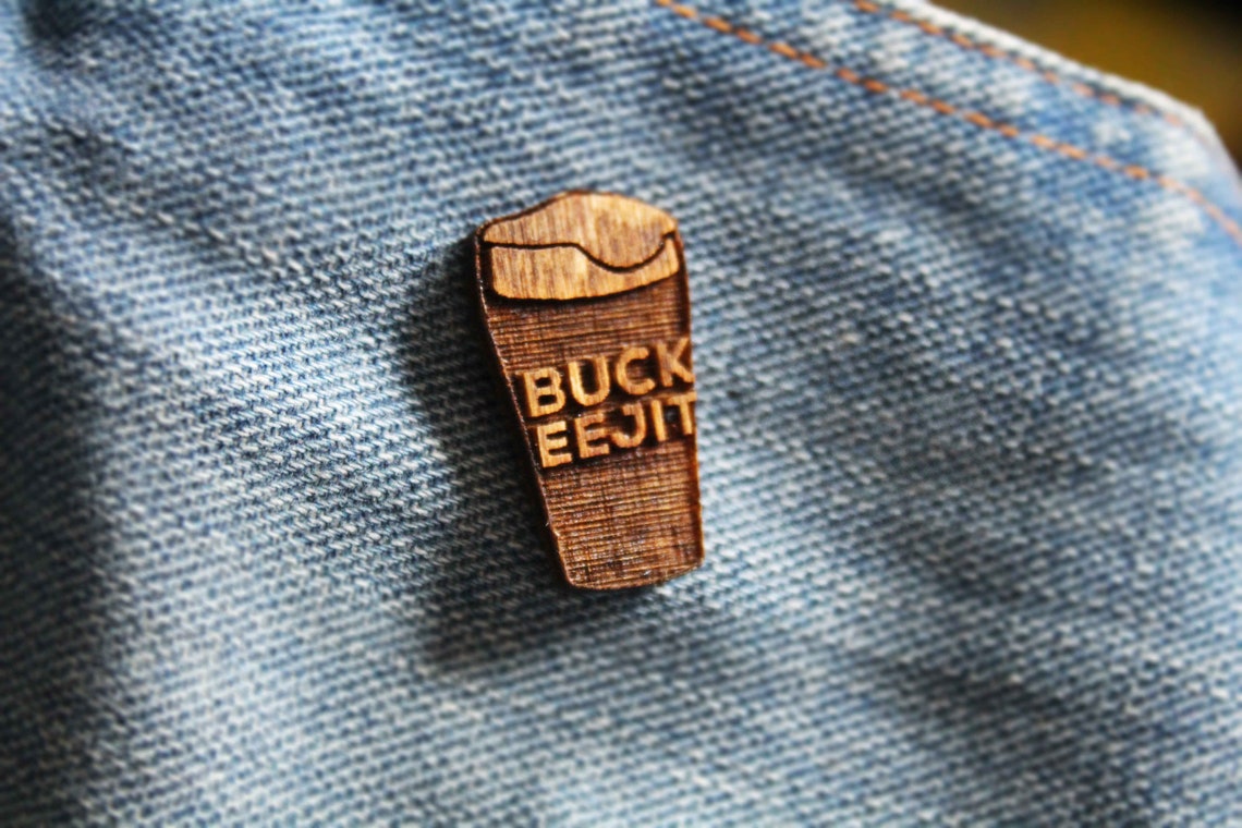 Buck Eejit Wooden Pin Badge Wood Gift Fan Flair Handmade - Etsy