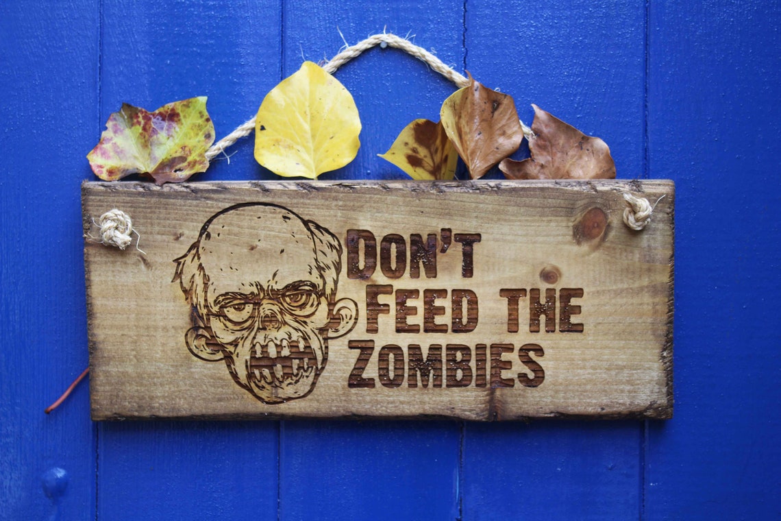 Dont Feed the Zombies Wooden Sign Monster Scary Rustic Halloween Scary ...