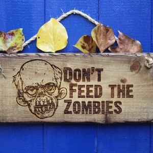 Dont Feed the Zombies Wooden Sign Monster Scary Rustic Halloween Scary ...