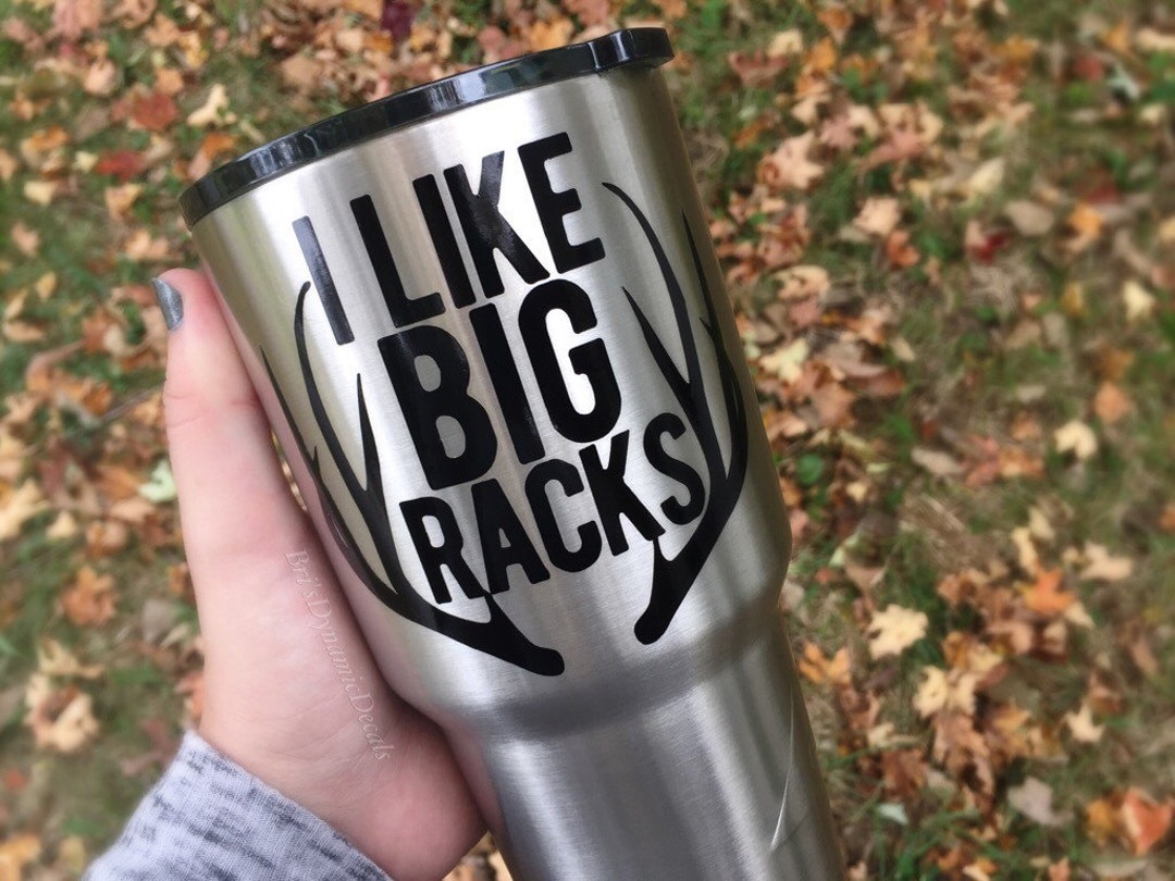 I Like Big Racks Hunting Decal - Truck Sticker for Men - Cup Decal for ...