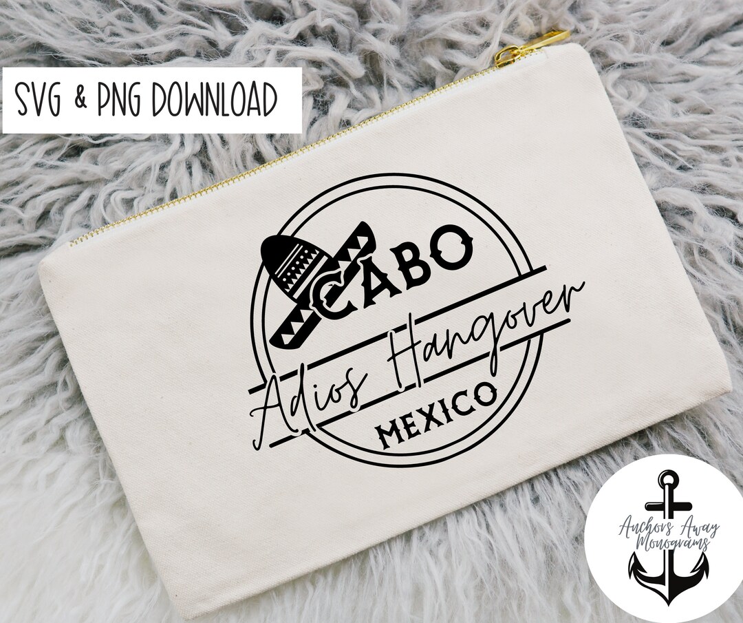 Adios Hangover Cabo L Cabo Girls Trip L SVG & PNG L Hangover Kit L ...