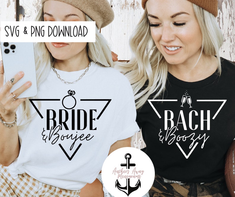 Bride and Boujee L Bach and Boozy SVG AND PNG Files New - Etsy