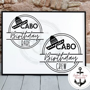Cabo Birthday Babe and Birthday Crew L Beach Booze & Besties SVG AND ...
