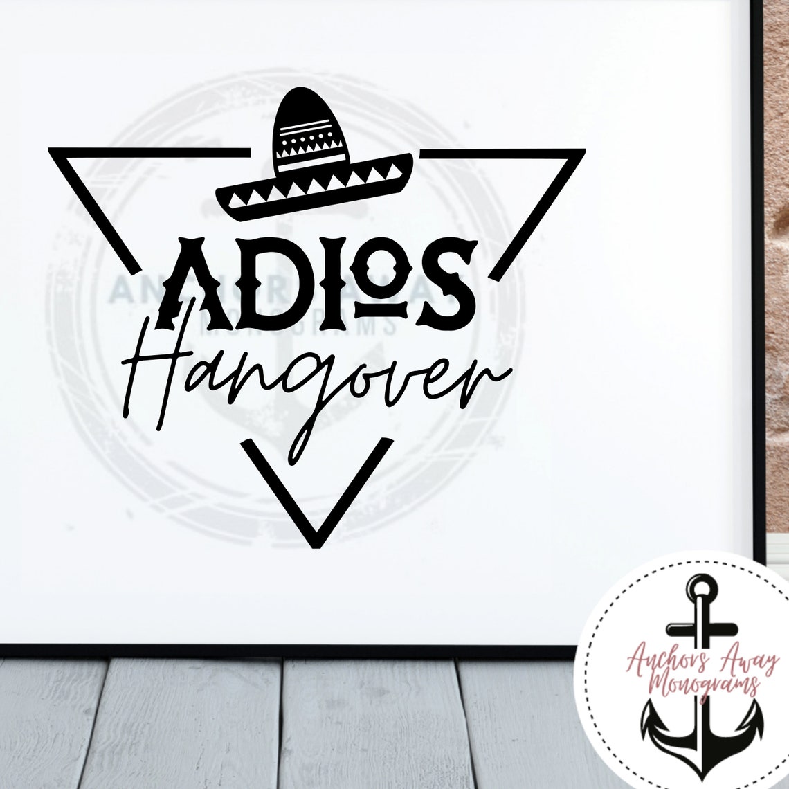 Adios Hangover SVG Hangover Recovery Kit SVG, Mexico Bach, Wedding SVG ...