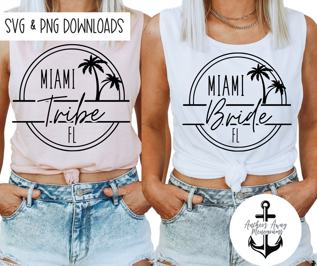 Miami Bride & Tribe SVG AND PNG Files L Beach Booze Besties L Beach ...