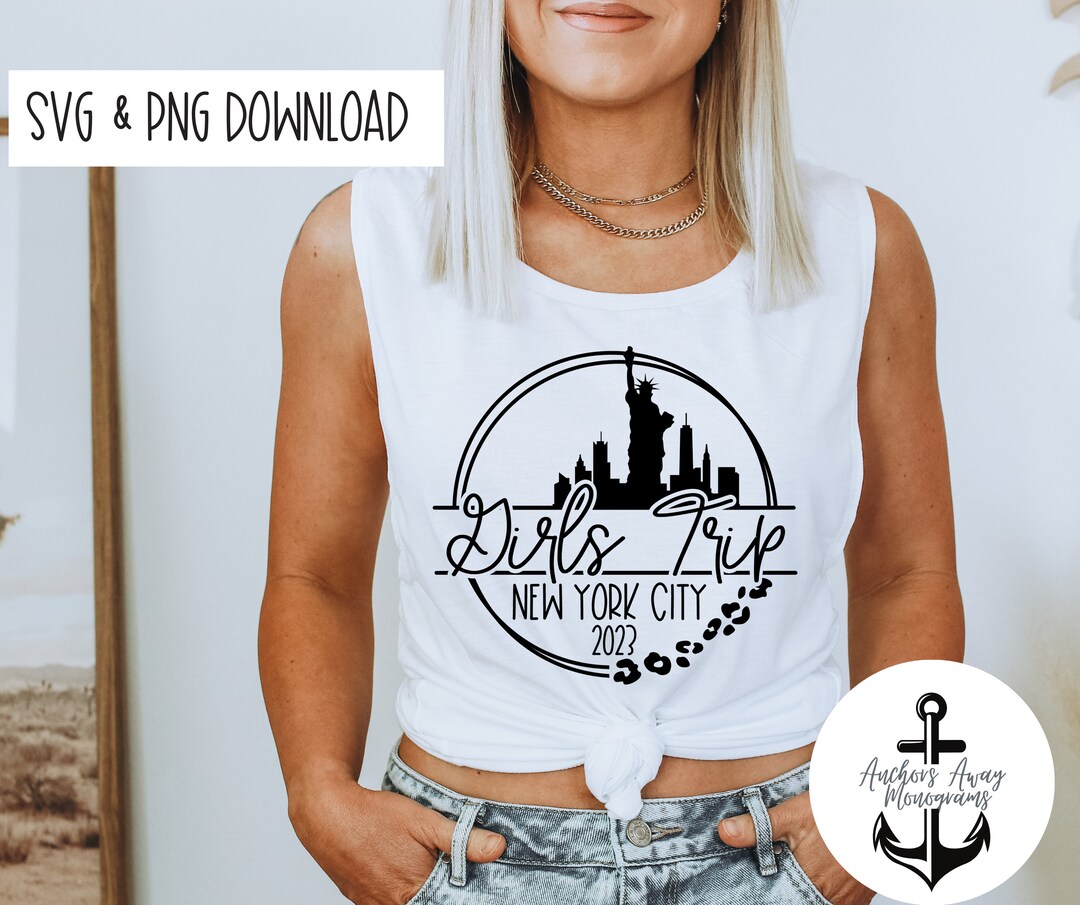 New York City Girls Trip L NYC Besties Trip L Cheaper Than Therapy SVG & PNG Files New York ...