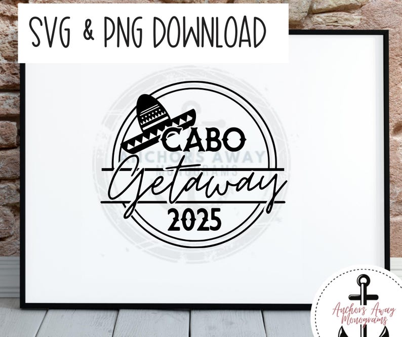 Cabo Getaway Trip SVG L Cabo Crew L Cabo Vacation SVG and PNG L Mexico ...